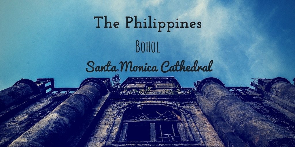 The Philippines, Bohol Santa Monica Cathedral