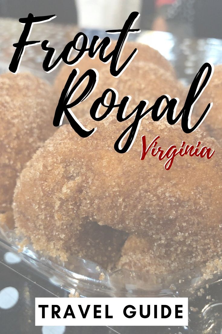 11 Fun Things to Do in Front Royal, Virginia | Weekend Travel Guide